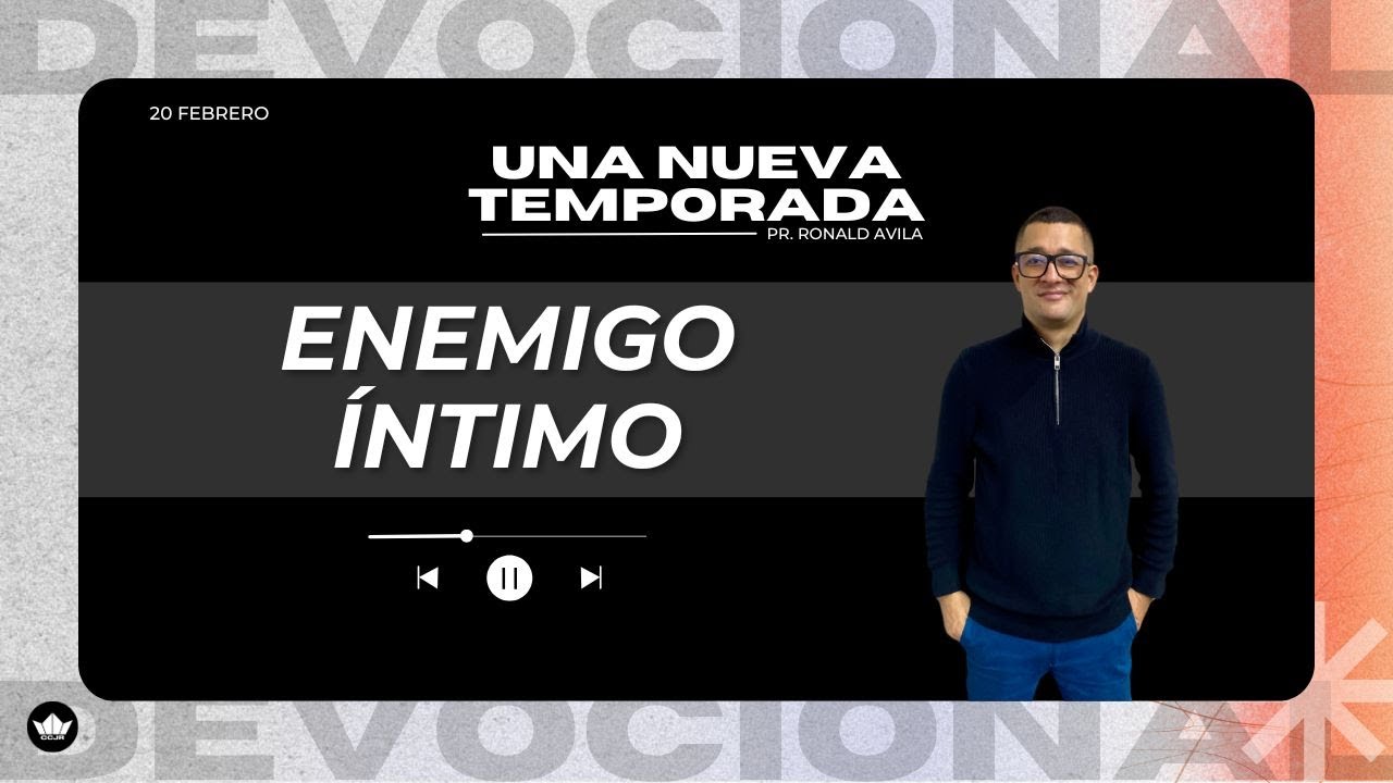 ENEMIGO INTIMO | UNA NUEVA TEMPORADA | DEVOCIONAL CRISTIANO DIARIO ...