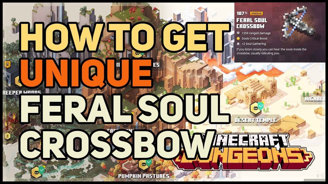 How to get Feral Soul Crossbow Unique Minecraft Dungeons - YouTube