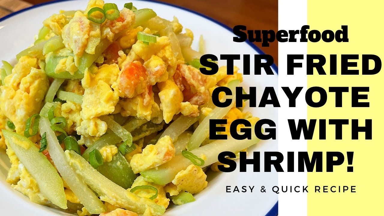 Stir Fried Chayote With Egg & Shrimp Recipe | How to stir fried shrimp ...