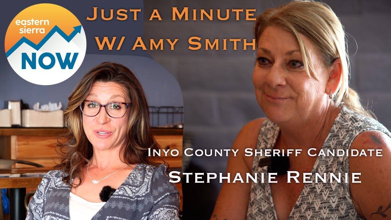 Just a Minute w/ Amy Smith: Stephanie Rennie Inyo County Sheriff ...