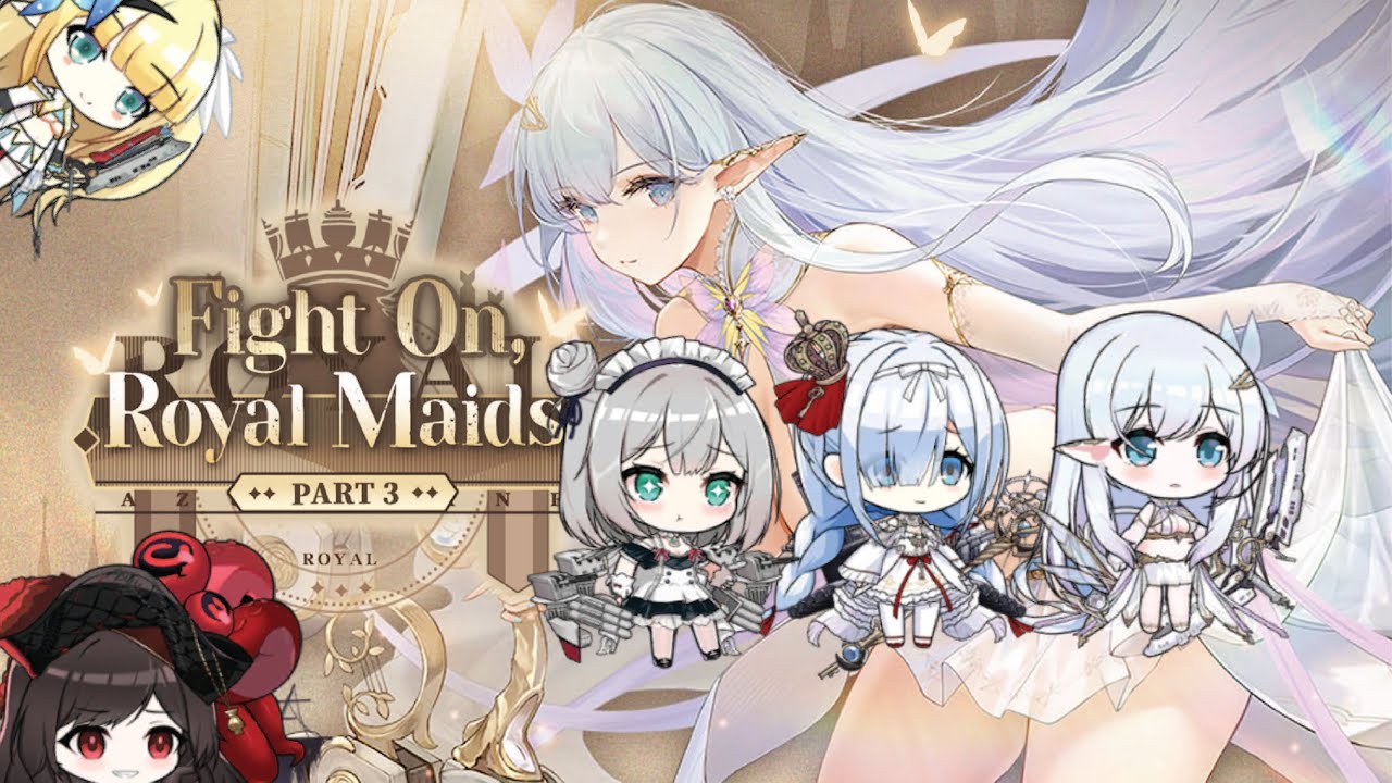 Azur Lane Fight On Royal Maids Part 3 Gacha Youtube