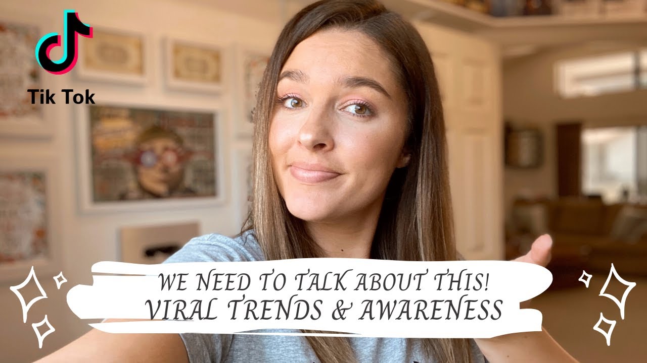 WE NEED TO TALK ABOUT THIS! VIRAL TRENDS & AWARENESS - YouTube
