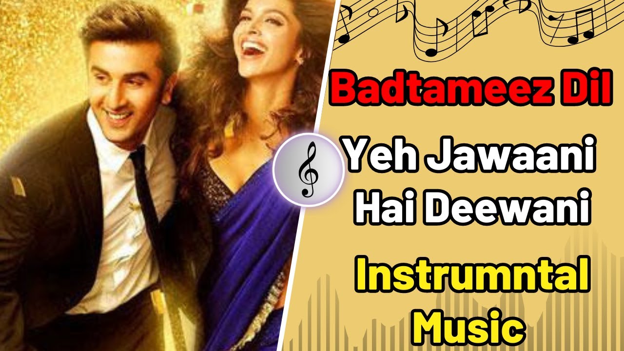 Badtameez Dil Full Song HD Yeh Jawaani Hai Deewani | PRITAM | Ranbir ...