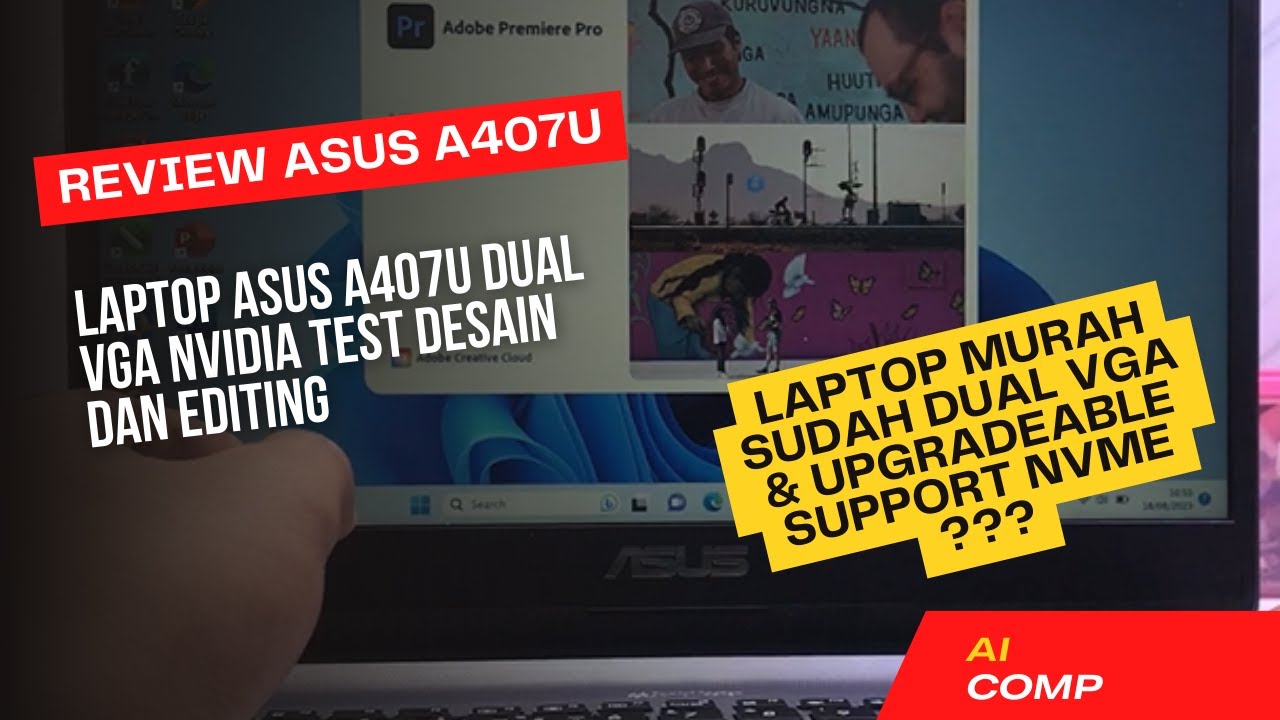 Review Asus Vivobook A407U i5 gen 8 Nvidia MX130 untuk Desain dan ...