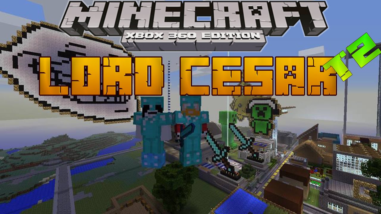 Minecraft Xbox 360: LORD CESAR Temporada 2 Ep.3 - YouTube