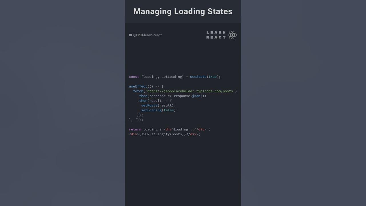 Managing Loading States In React Coding Programming Frontend Reactnative React