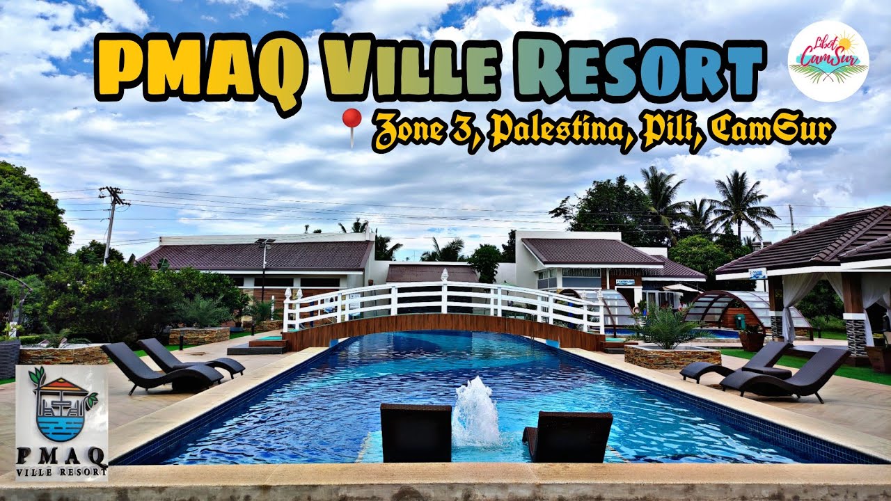 PMAQ Ville Resort | Brgy. Palestina, Pili, CamSur | #LibotCamSur - YouTube