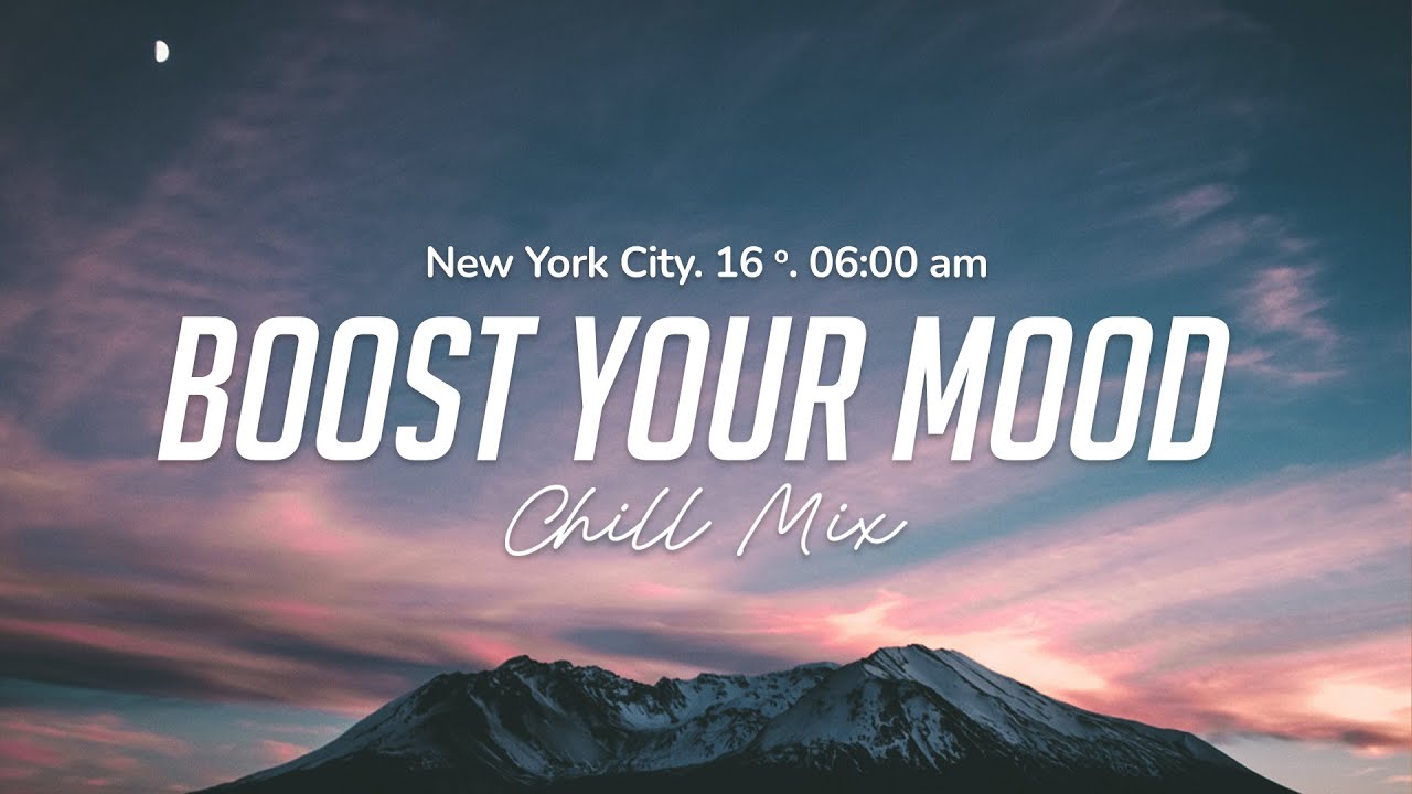 Boost Your Mood ~ Morning Chill Mix 🍃 English songs chill music mix ...