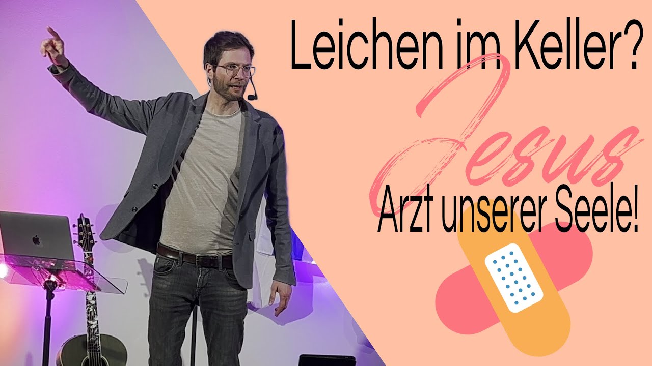 Gottesdienst | HOPE365 | Leichen im Keller? Jesus, Arzt deiner Seele ...