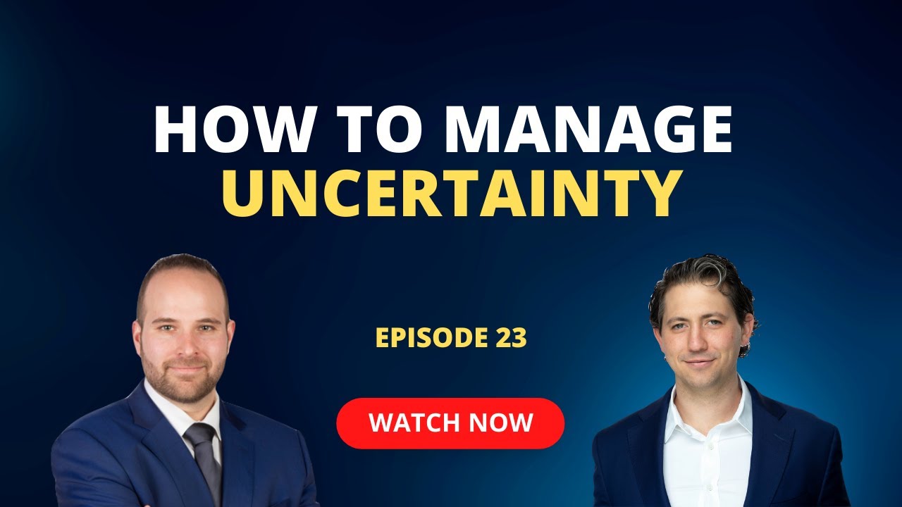 How To Manage Uncertainty (Ep 23) - YouTube