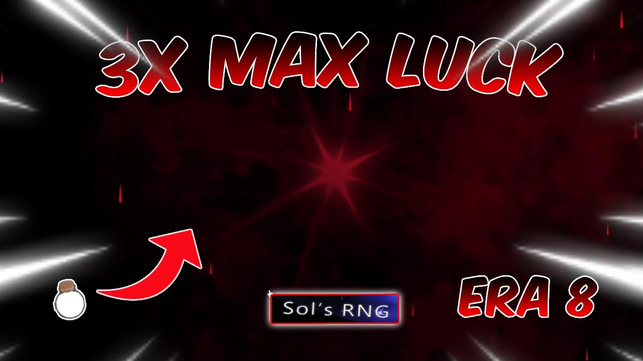 I USED 3X MAX LUCK IN ERA 8 AND GOT THIS... | ROBLOX Sol's RNG - YouTube