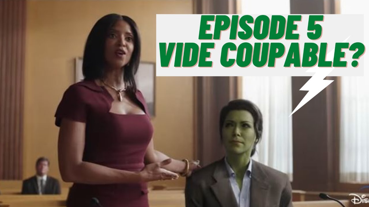 SHE HULK EP 4 &5 AVEC Lily s'ennuie, deviant prod, cine comics france ...