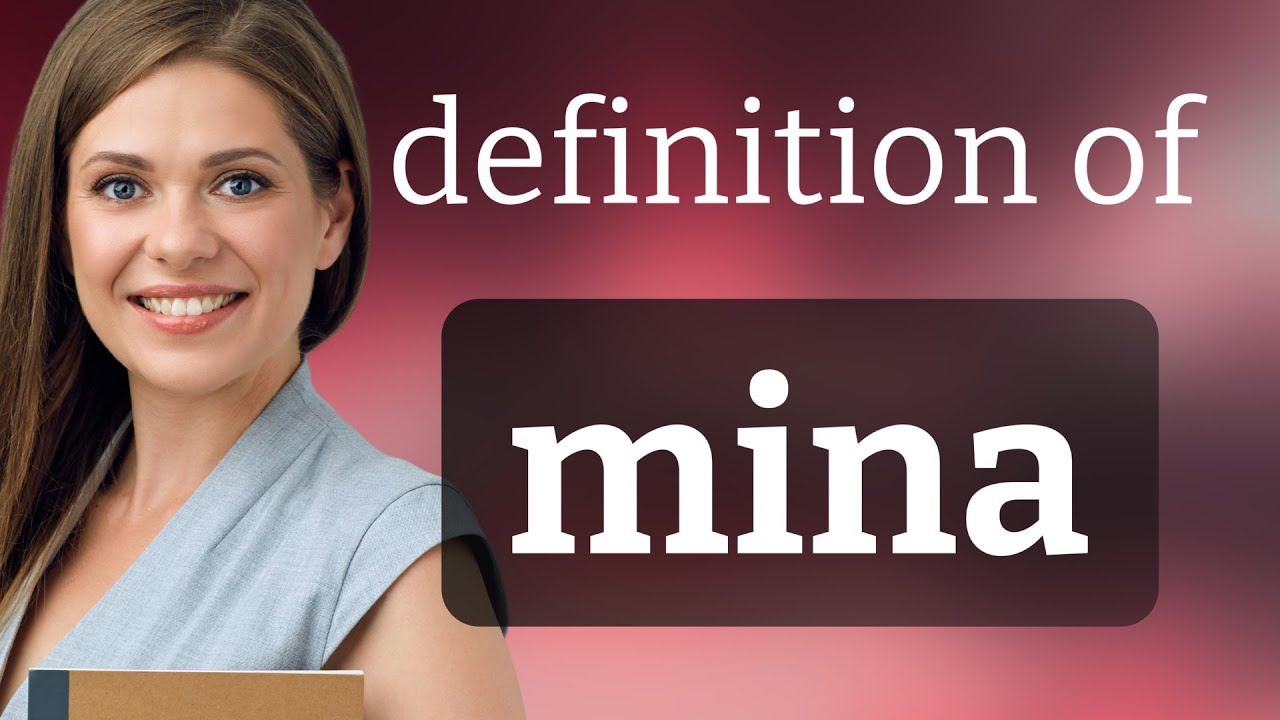 Mina — definition of MINA - YouTube