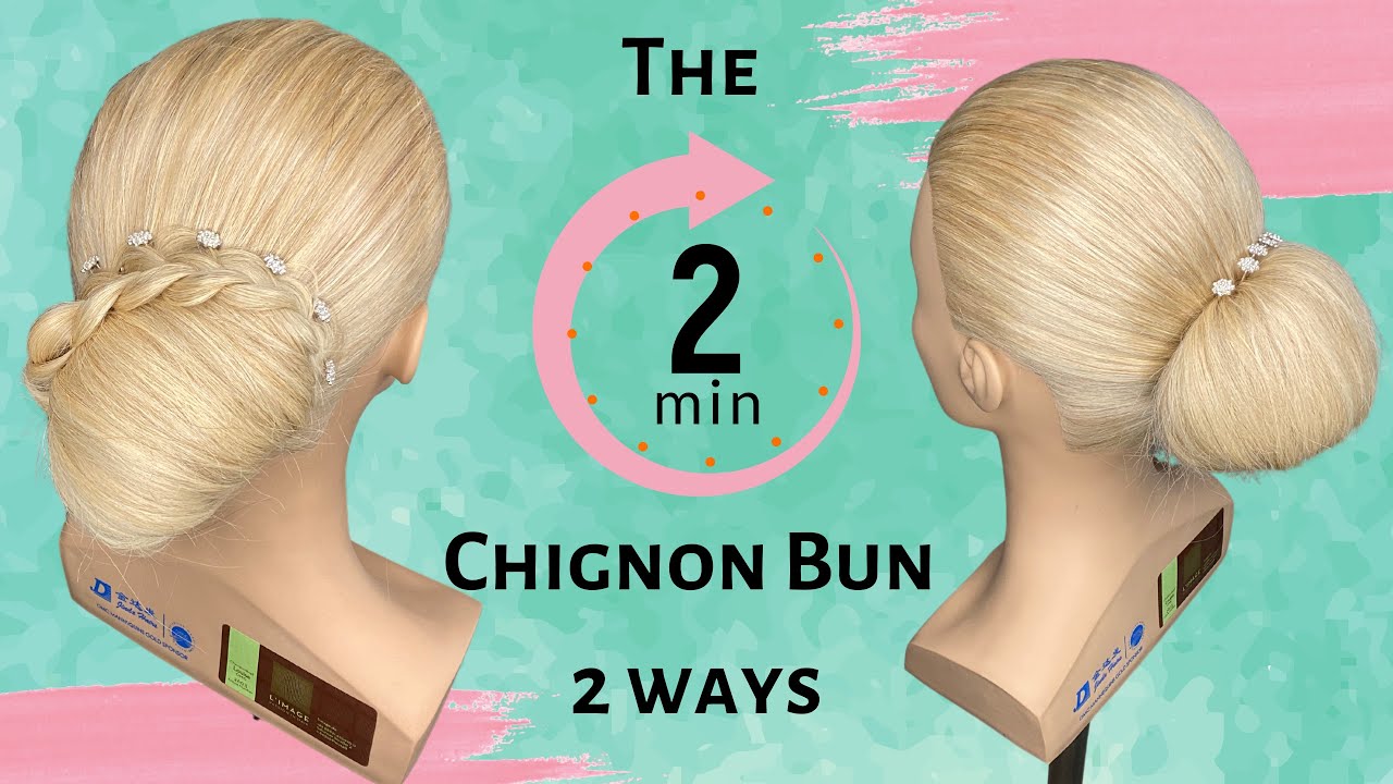 ⏰ Learn The EASIEST Chignon Bun & Two Ways To Wear It ⏰ - YouTube
