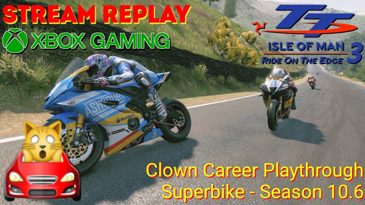 TT Isle of Man 3 | Clown Career Playthrough - Superbike - Season 10.6 ...