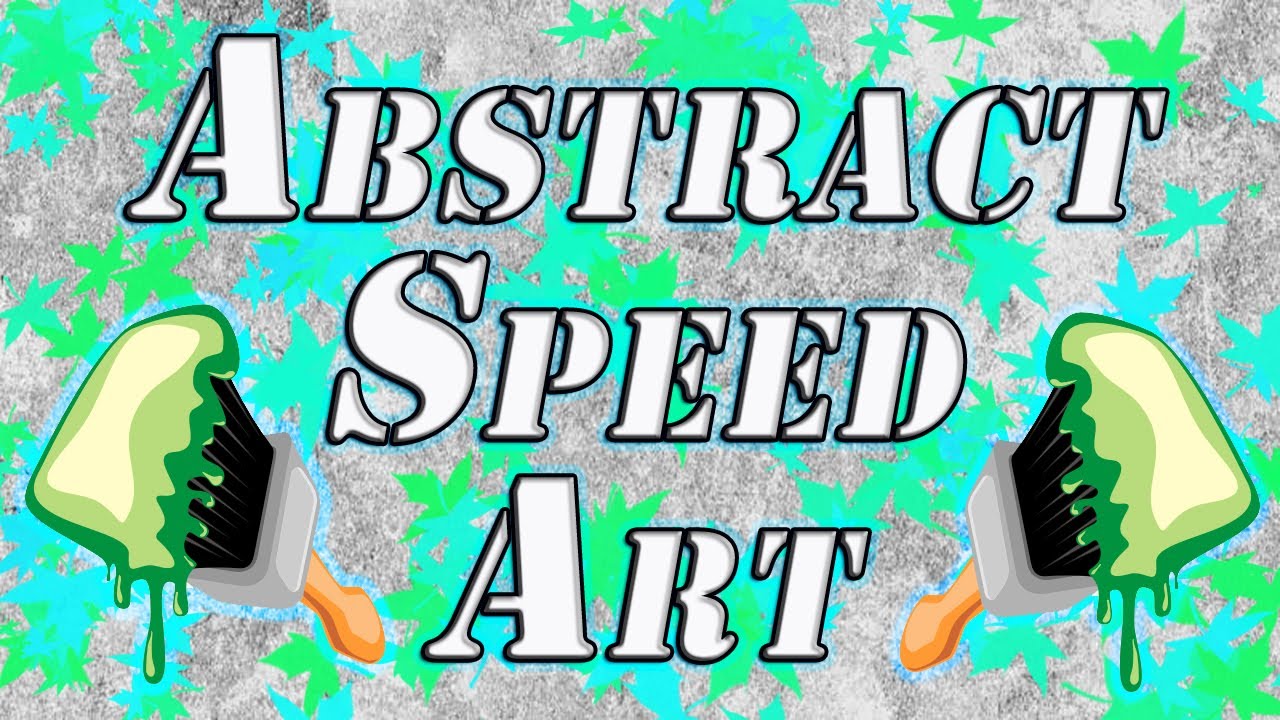 Abstract Speed Art - Steve's Art Studio - YouTube