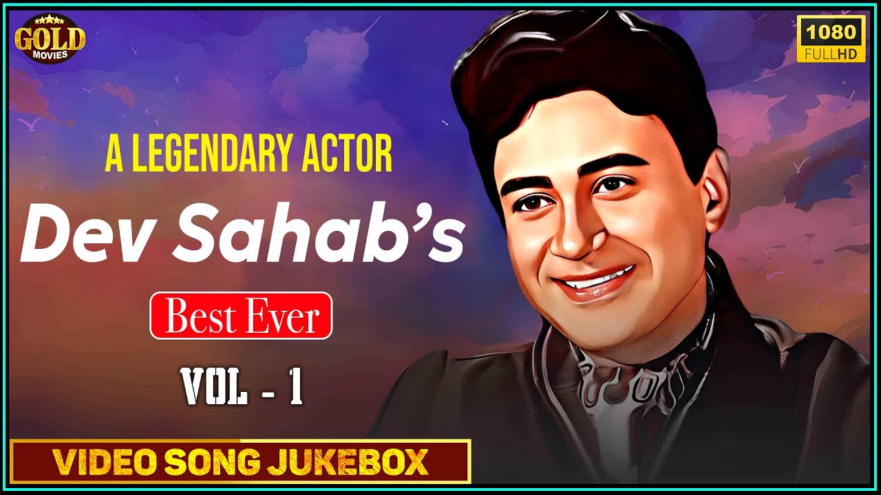 A legendary Actor Dev Sahab's Best Ever Video Songs Jukebox Vol : 1| (HD) Hindi Old Bollywood ...