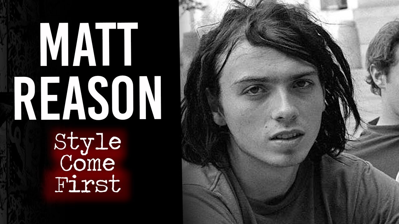 Matt Reason : Style Come First | Short Skateboarding Documentary - YouTube