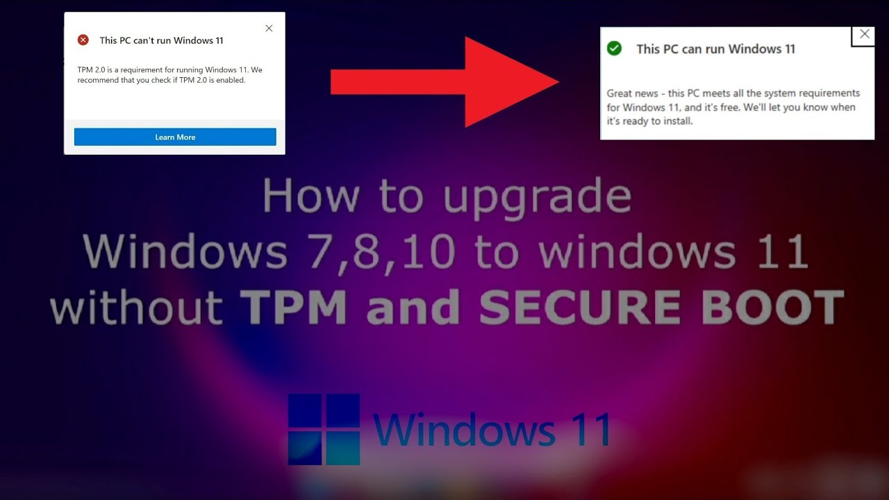 How to upgrade windows 7,8 or 10 to windows 11 without TPM or Secure ...