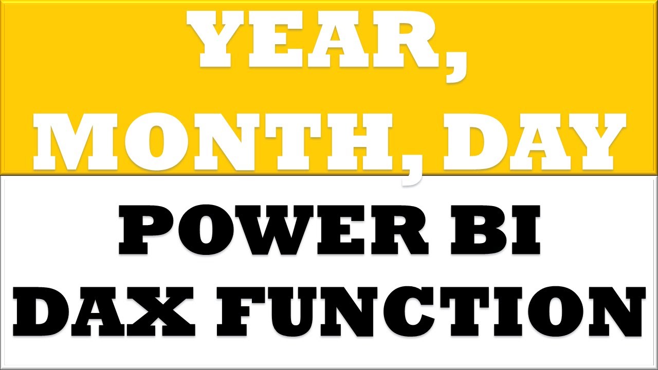 How To Create YEAR MONTH DAY Dax Functions In Power Bi Desktop YouTube how-to-create-year-month-day-dax-functions-in-power-bi-desktop-youtube