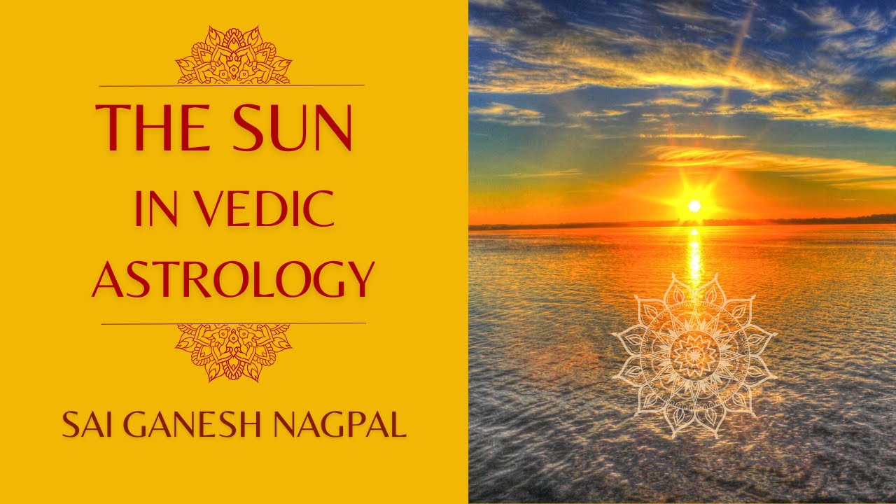 The SUN (Surya) in Vedic Astrology | Ways to Align with Surya | Sai ...