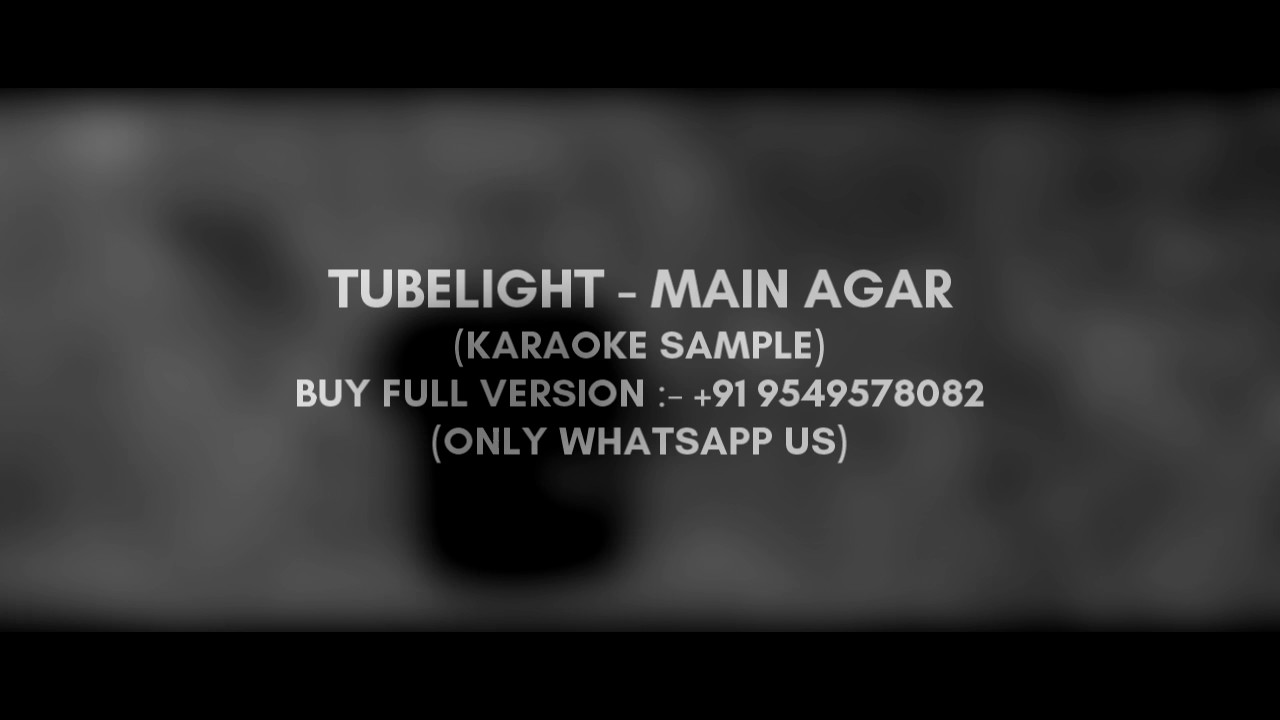 Tubelight | Main Agar | Karaoke/Instrumental Version | Atif Aslam ...