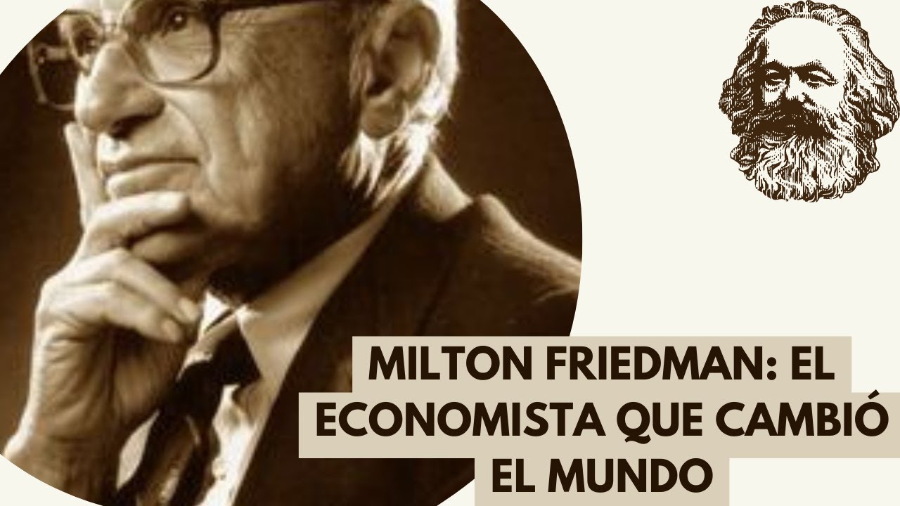 Milton Friedman: El padre del monetarismo y la Escuela de Chicago - YouTube
