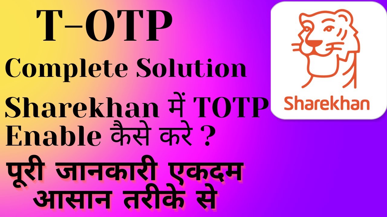 TOTP in Sharekhan || Sharekhan TOTP | What is TOTP in Sharekhan || How ...