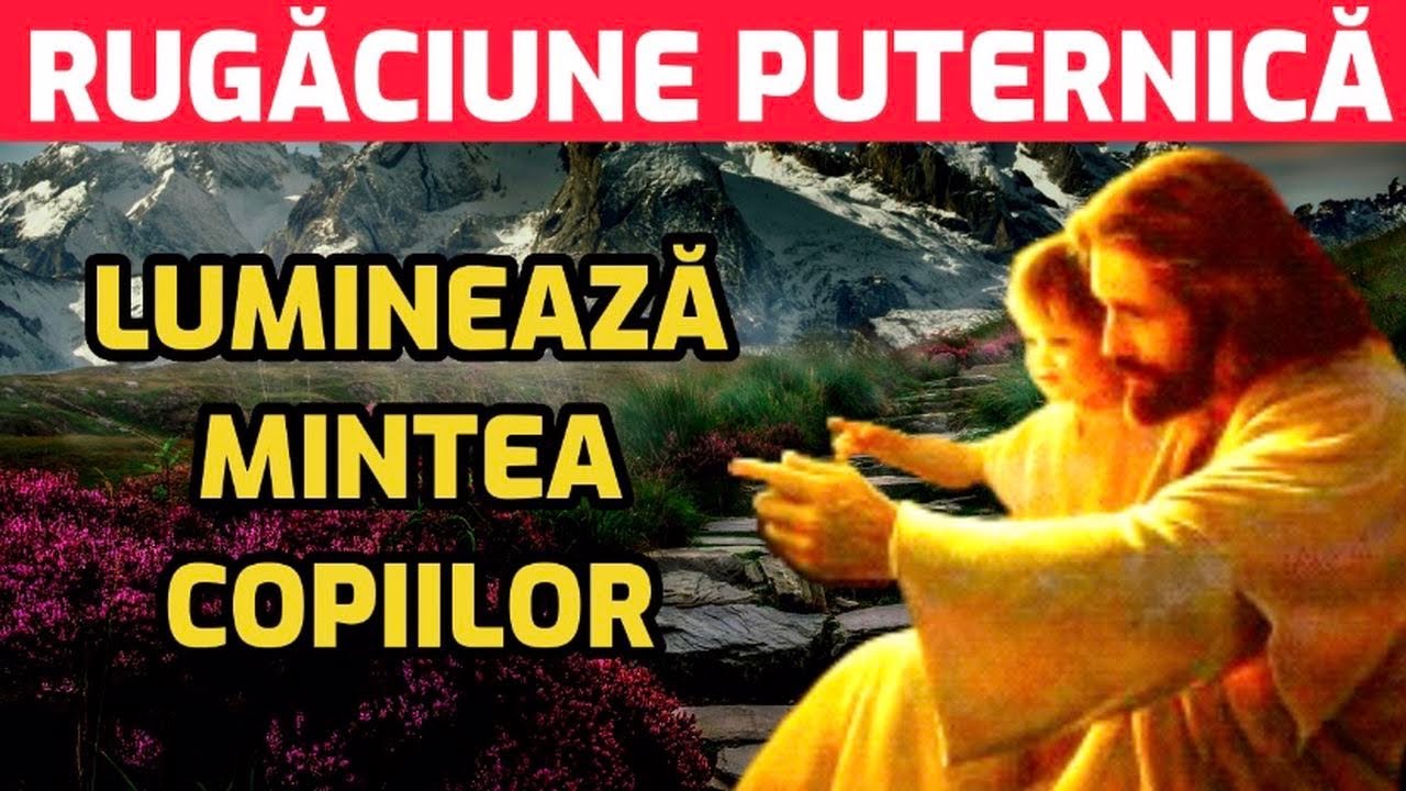 Rugaciunea parintilor pentru luminarea mintii copiilor - YouTube