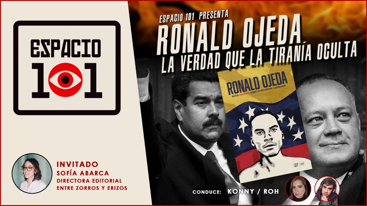 RONAL OJEDA, La verdad que la tiranía oculta. - Espacio 101 - Sofia ...