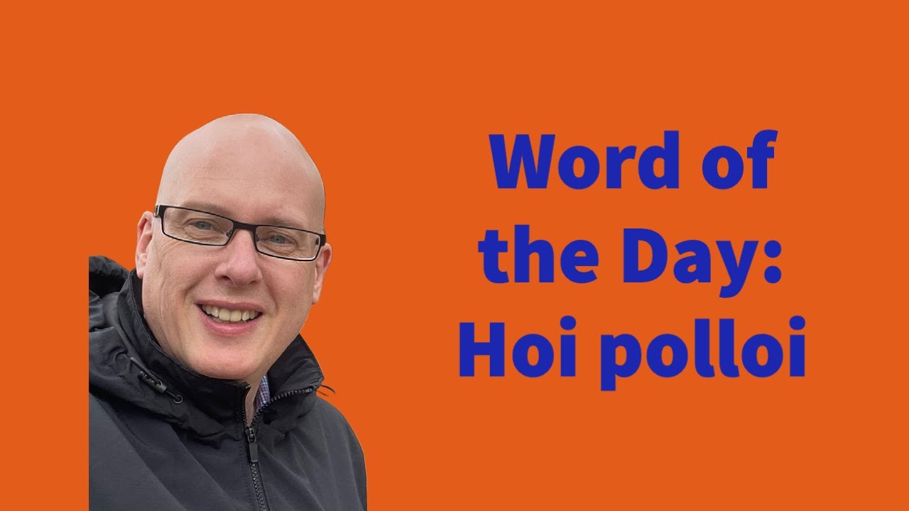 Word of the Day: Hoi polloi - YouTube