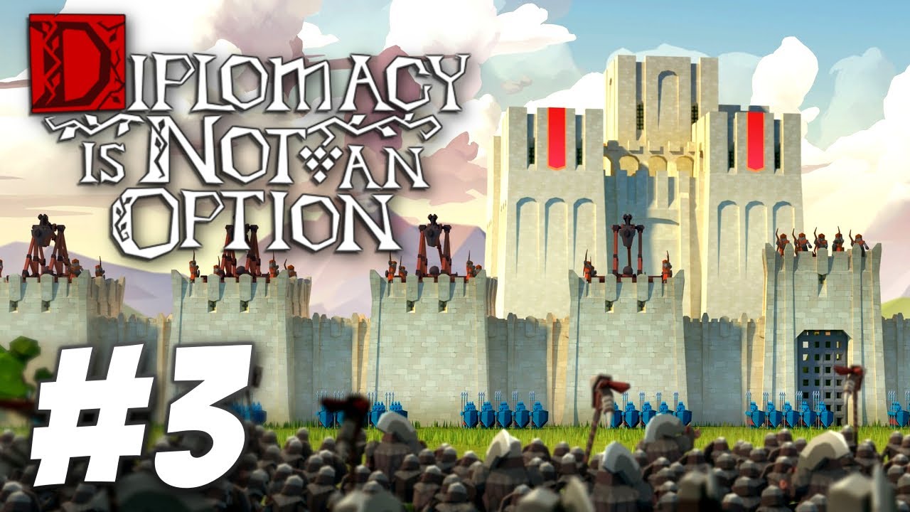 Going Out in a Blaze of Glory! - Diplomacy is NOT an Option (Part 3 ...