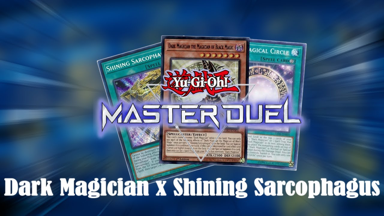 Shining Sarcophagus X Dark Magician Lets Try Master Duel Youtube 0800