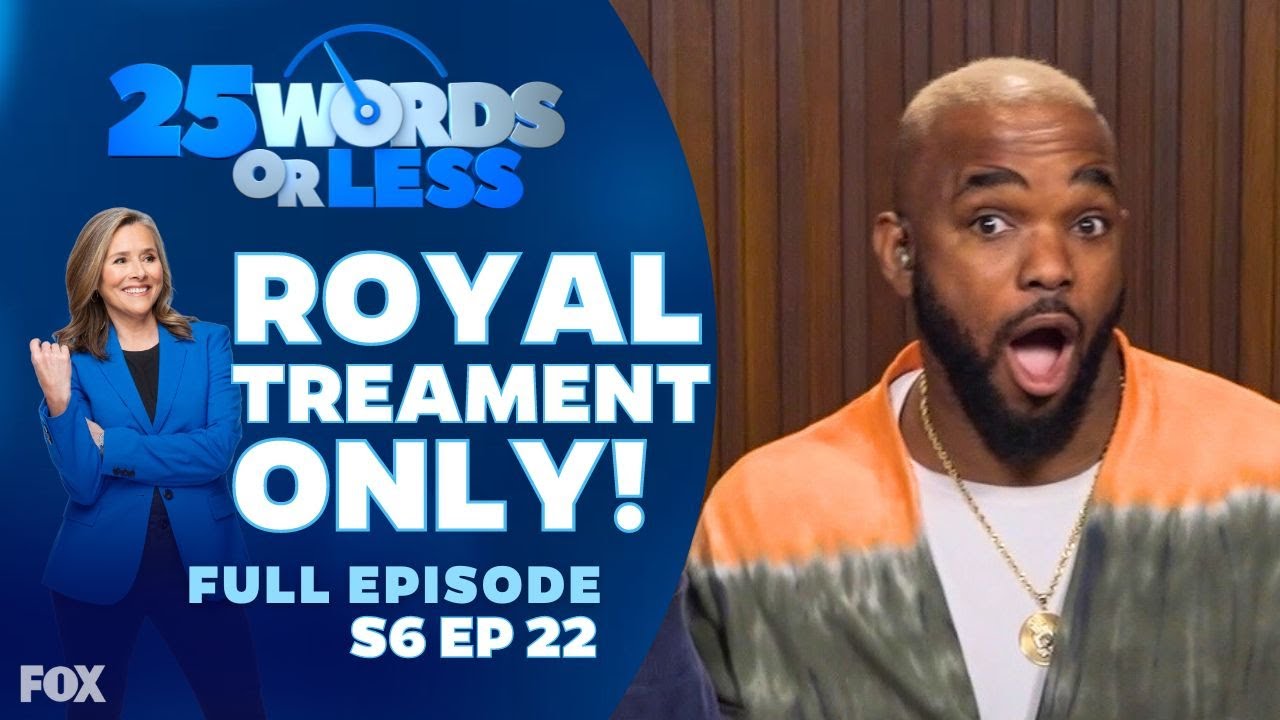 Ep 22. Royal Treatment Only! | 25 Words or Less Game Show: Melissa ...