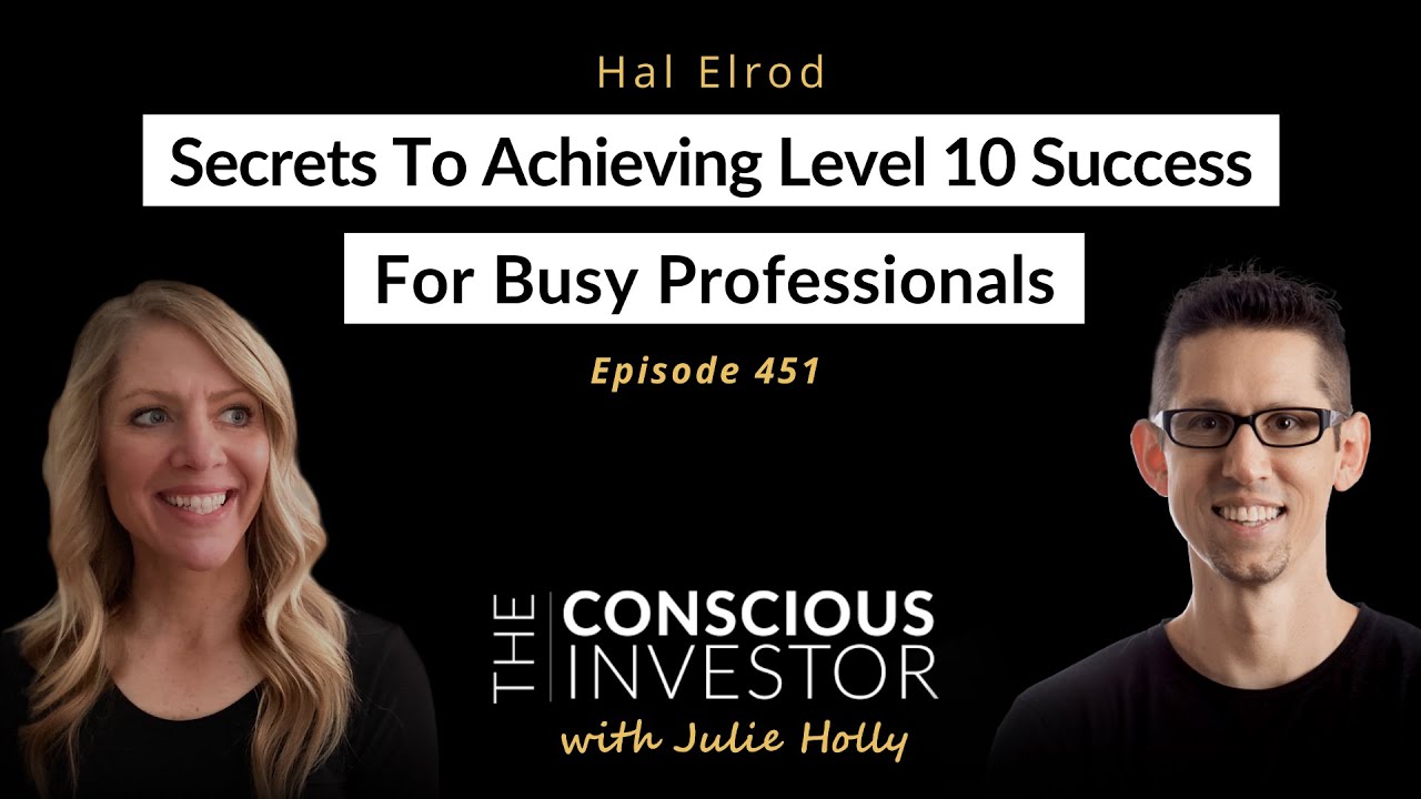 Secrets to Achieving Level 10 Success for Busy Professionals with Hal ...