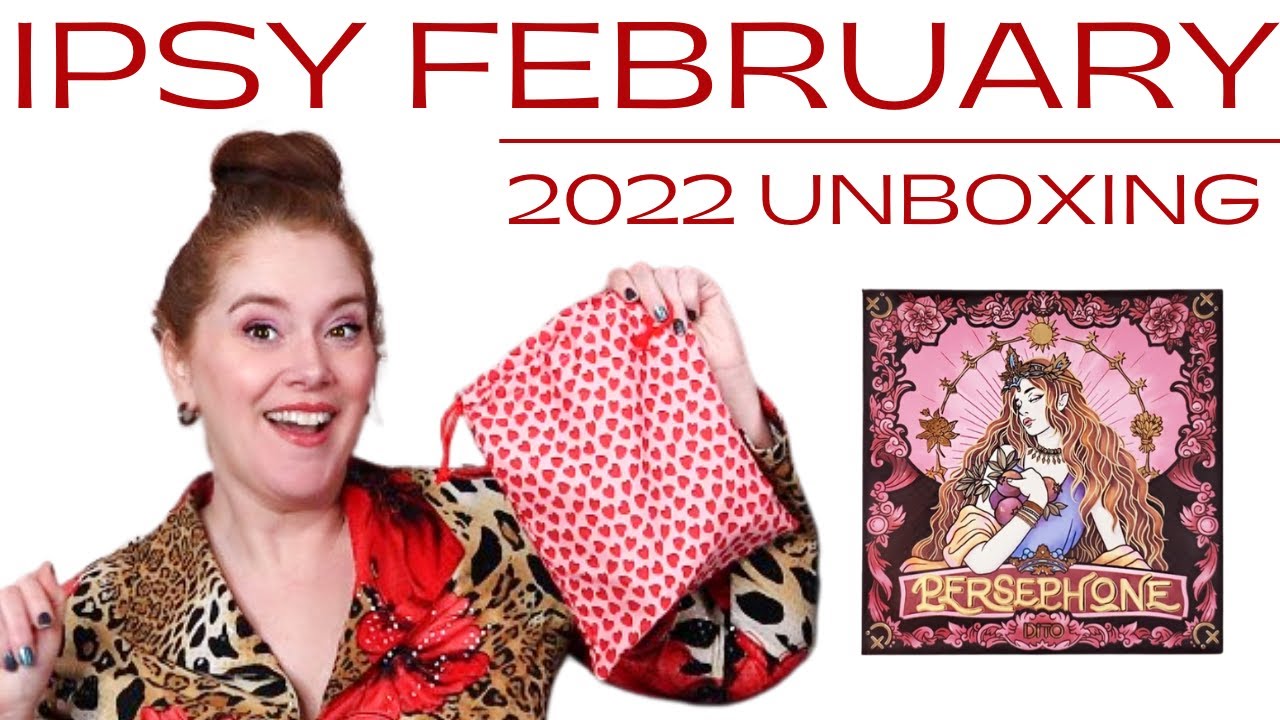 Ipsy February 2022 Glam Bag & Glam Bag Plus Unboxing | PR Boxes - YouTube