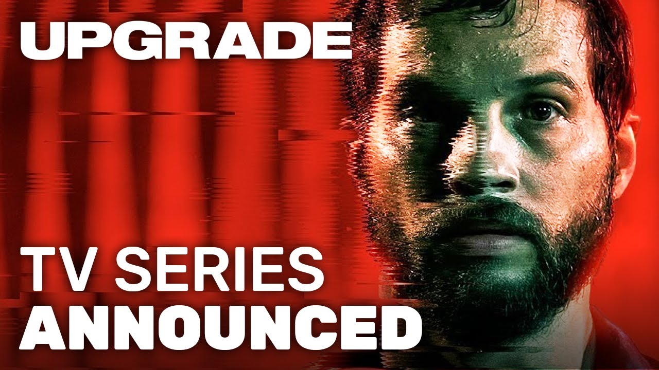 Upgrade Sequel TV Series in the Works from Blumhouse Productions - YouTube