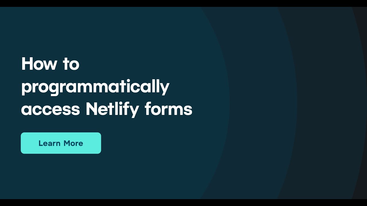 Accessing Netlify Forms Programmatically YouTube Accessing Netlify Forms Programmatically YouTube