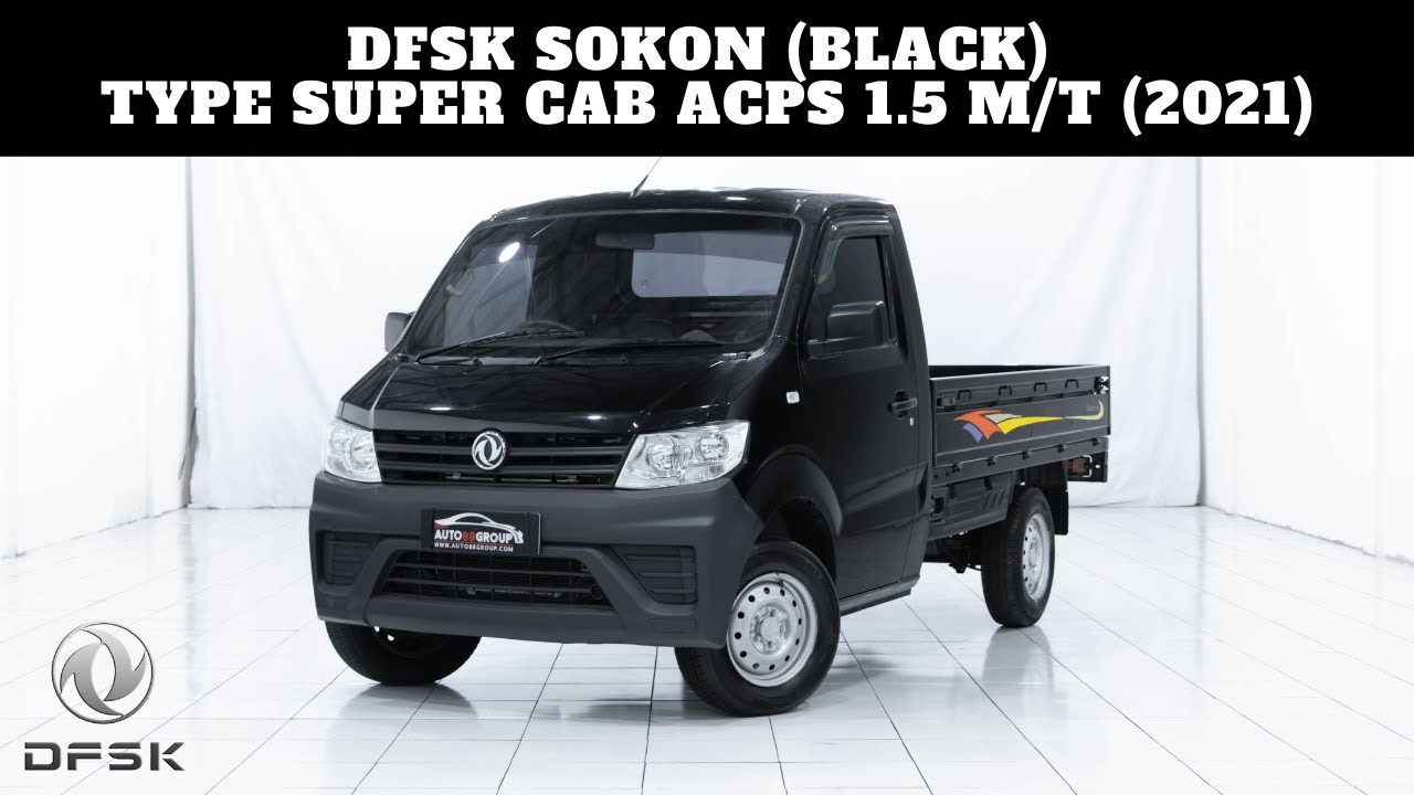 DFSK SOKON (BLACK) TYPE SUPER CAB ACPS 1.5 M/T (2021) - YouTube