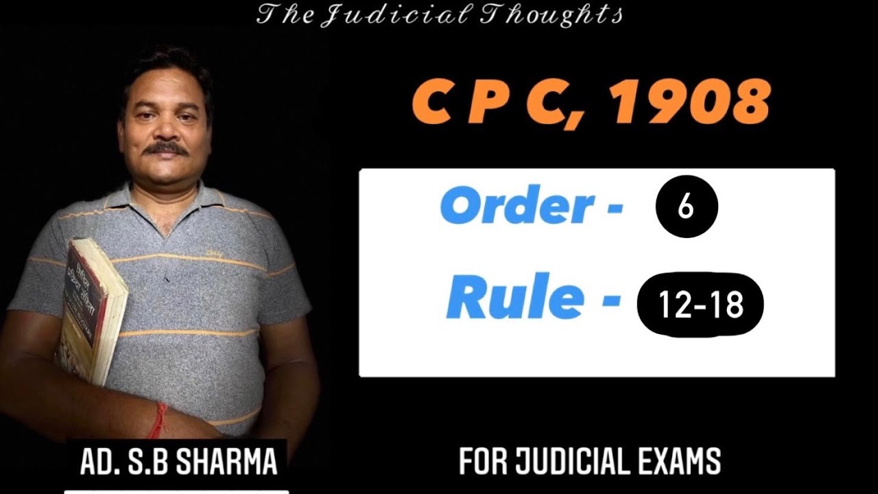 CPC, 1908(Order 6; Rule 12-18) - YouTube