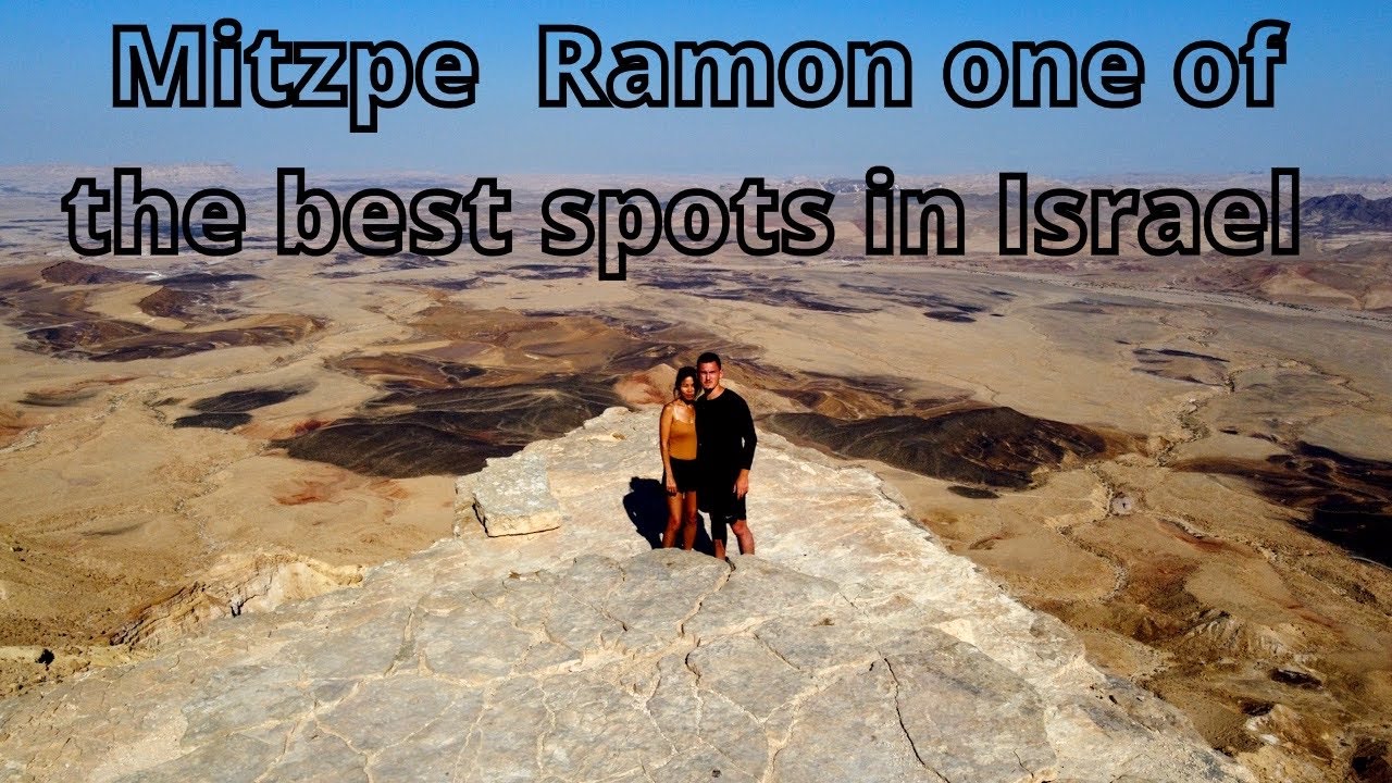 Mitzpe Ramon Israel the big crater one of the most amazing spot in the ...