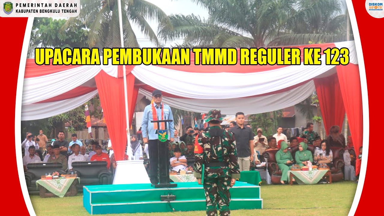 UPACARA PEMBUKAAN TMMD REGULER KE 123 - YouTube
