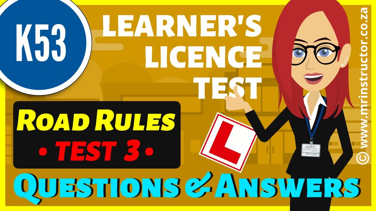 TEST 3 RULES OF THE ROAD Learners Licence Test Questions And TEST 3 RULES OF THE ROAD Learners Licence Test Questions And