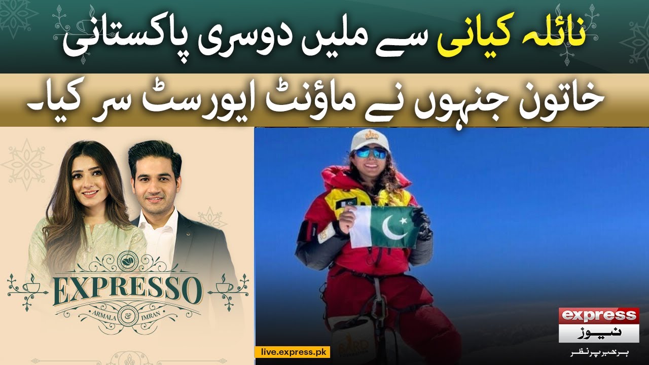 Meet Naila Kayani 2nd Pakistani Women Who Climb Mount Everest ...