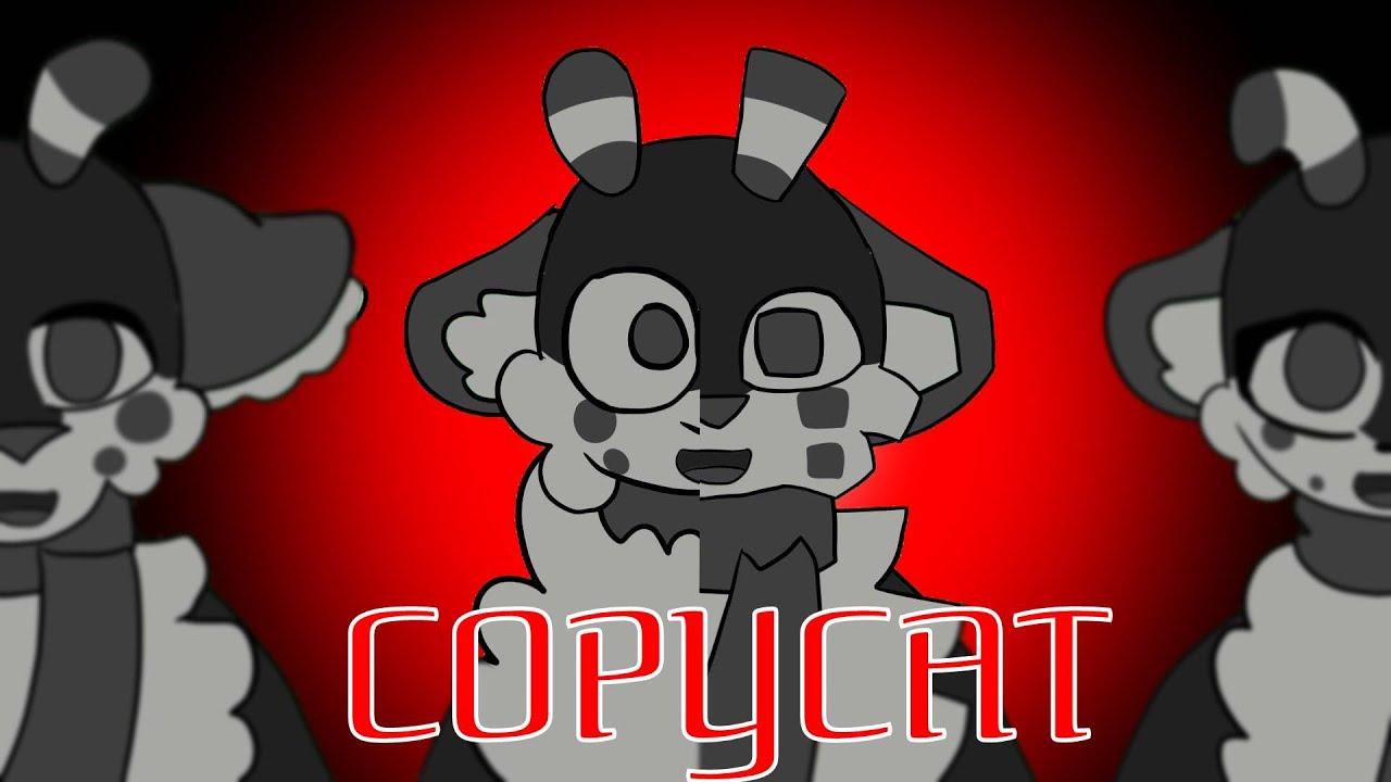 Copycat • Animation Meme • REANIMATED X2 - YouTube
