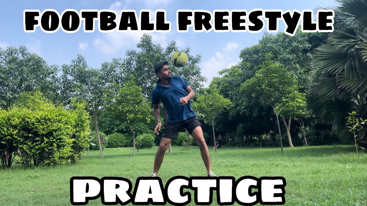 FOOTBALL FREESTYLE PRACTICE ⚽️💪 #hardwork - YouTube