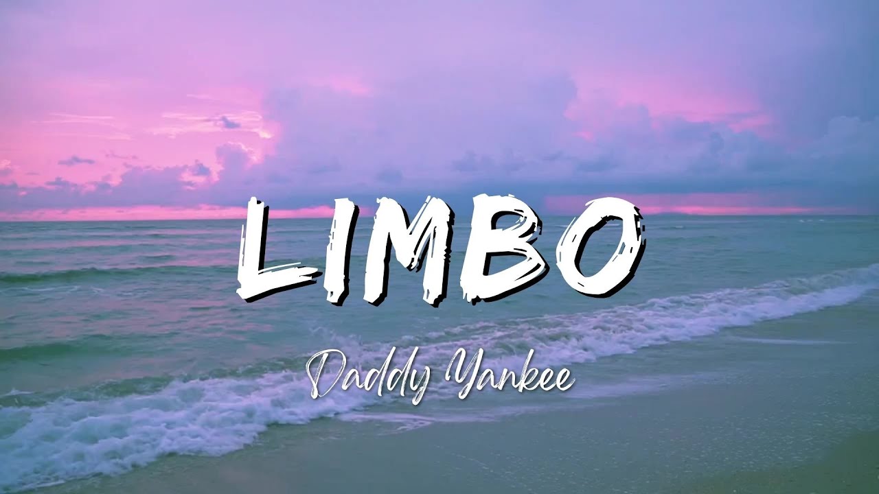 Daddy Yankee - Limbo (Lyrics/Letra) - YouTube