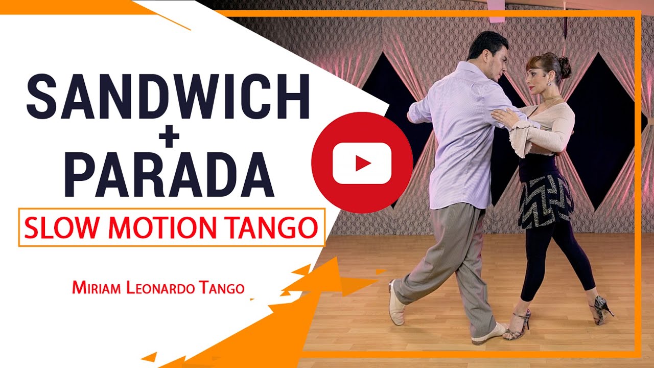 SLOW MOTION TANGO - "Rotated Sandwich + Parada" - YouTube