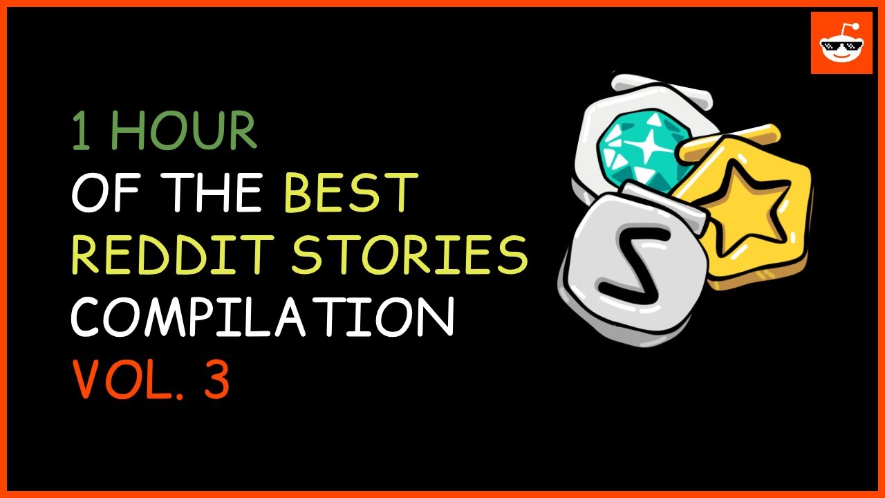 1 Hour of the Best Reddit Stories Compilation | Vol. 3 - YouTube