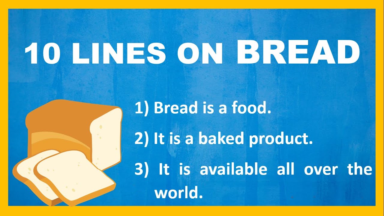 10 Lines on Bread in English | Few Lines on Bread - YouTube